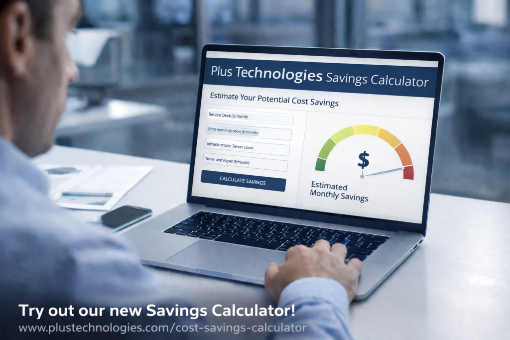 Introducing the Plus Technologies Savings Calculator | Plus Technologies